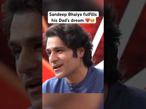Sandeep Bhaiya fulfills his Dad’s dream ❤️🥹 #sandeepbhaiya