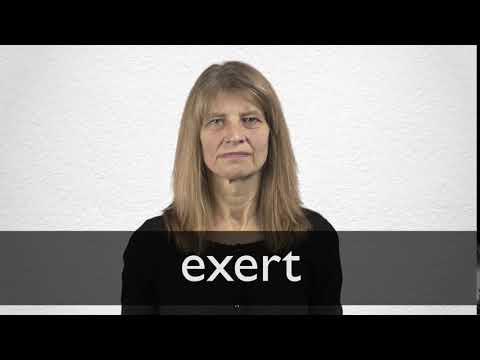 How to pronounce EXERT in British English