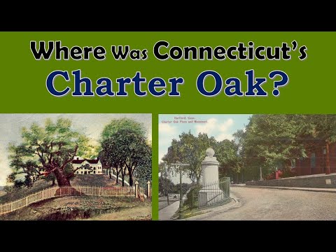 New Video: Where Was Connecticut’s Charter Oak Located? – Historic ...