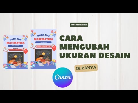 CARA MENGUBAH UKURAN DESAIN DI CANVA
