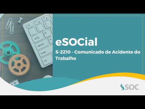 S-2210- Comunicado de Acidente do Trabalho