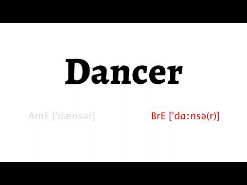 How to Pronounce dancer in American English and British English