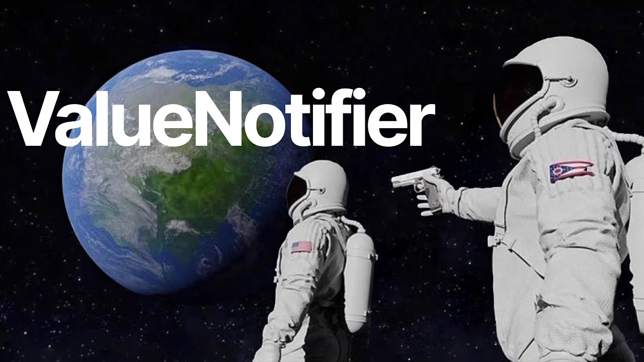 The Definitive Guide to ValueNotifier in Flutter