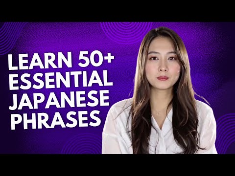 Learn Japanese for Beginners: 50 Most Essential Japanese Phrases You Must Know