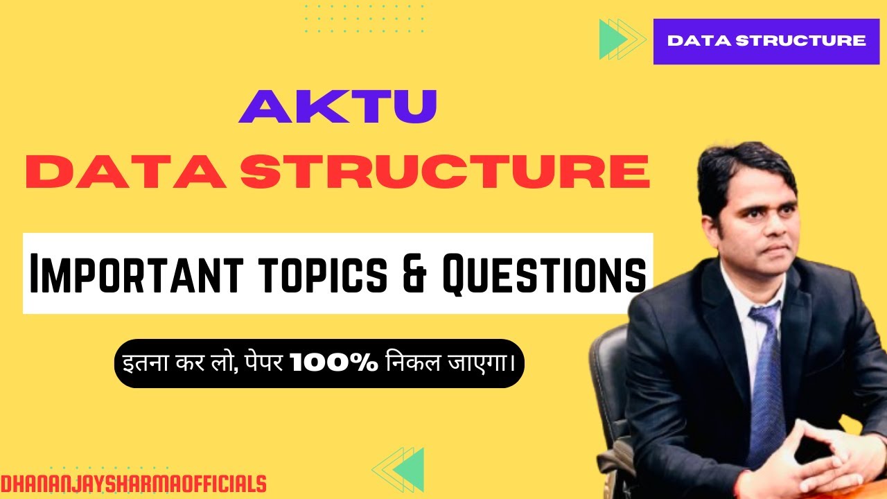 AKTU Data Structure Important Topics & Question | AKTU DS | Data Structure