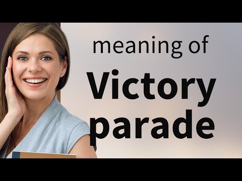 Understanding the Phrase "Victory Parade": An English Learning Guide