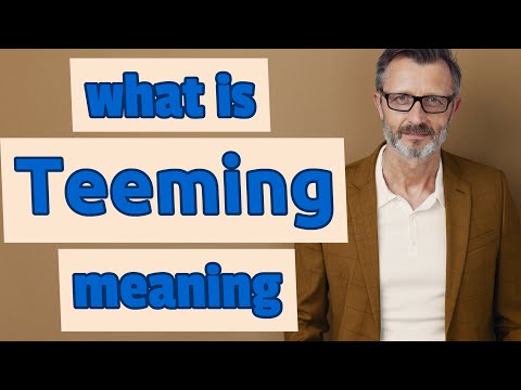 Teeming | Definition of teeming 📖 📖