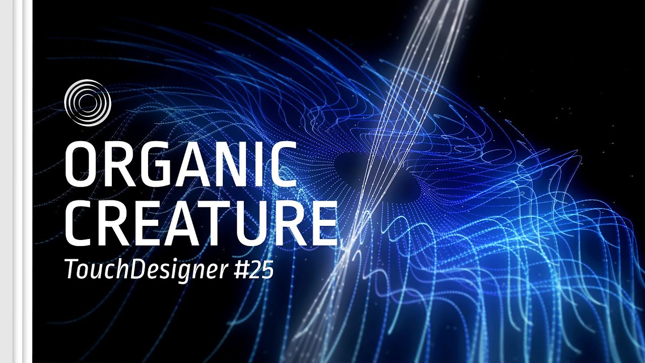[TD Drop #25] Organic Creature - TouchDesigner Tutorial