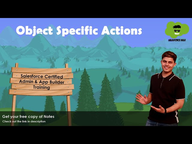 Salesforce Object Specific Actions | Salesforce Admin Training