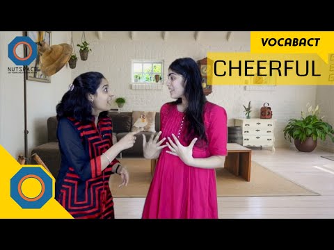 Cheerful Meaning | VocabAct | NutSpace