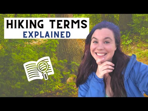 HIKING TERMS FINALLY EXPLAINED