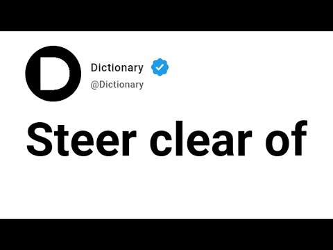 Steer clear of Meaning In English