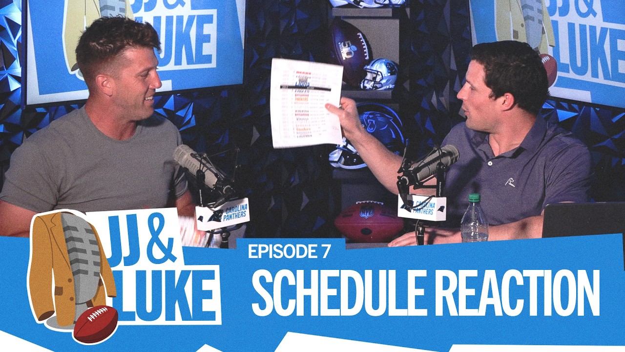 The 2026 NFL Schedule is OUT! | JJ and Luke Ep. 7 | Carolina Panthers