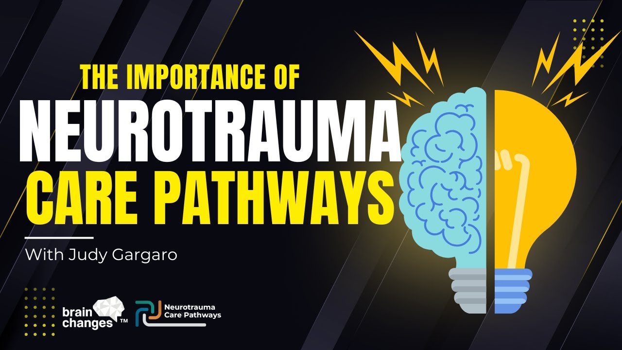 The Importance of Neurotrauma Care Pathways with Judy Gargaro