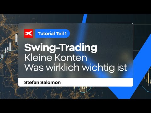 Swing Trading für Anfänger 🔴 Teil 1: Kleine Konten, GENAU richtig! 🔴 Tutorial
