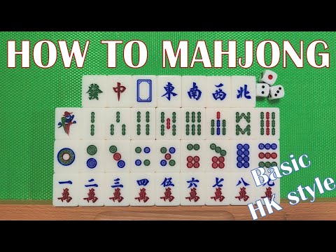 How to Mahjong (Basic Hong Kong style)