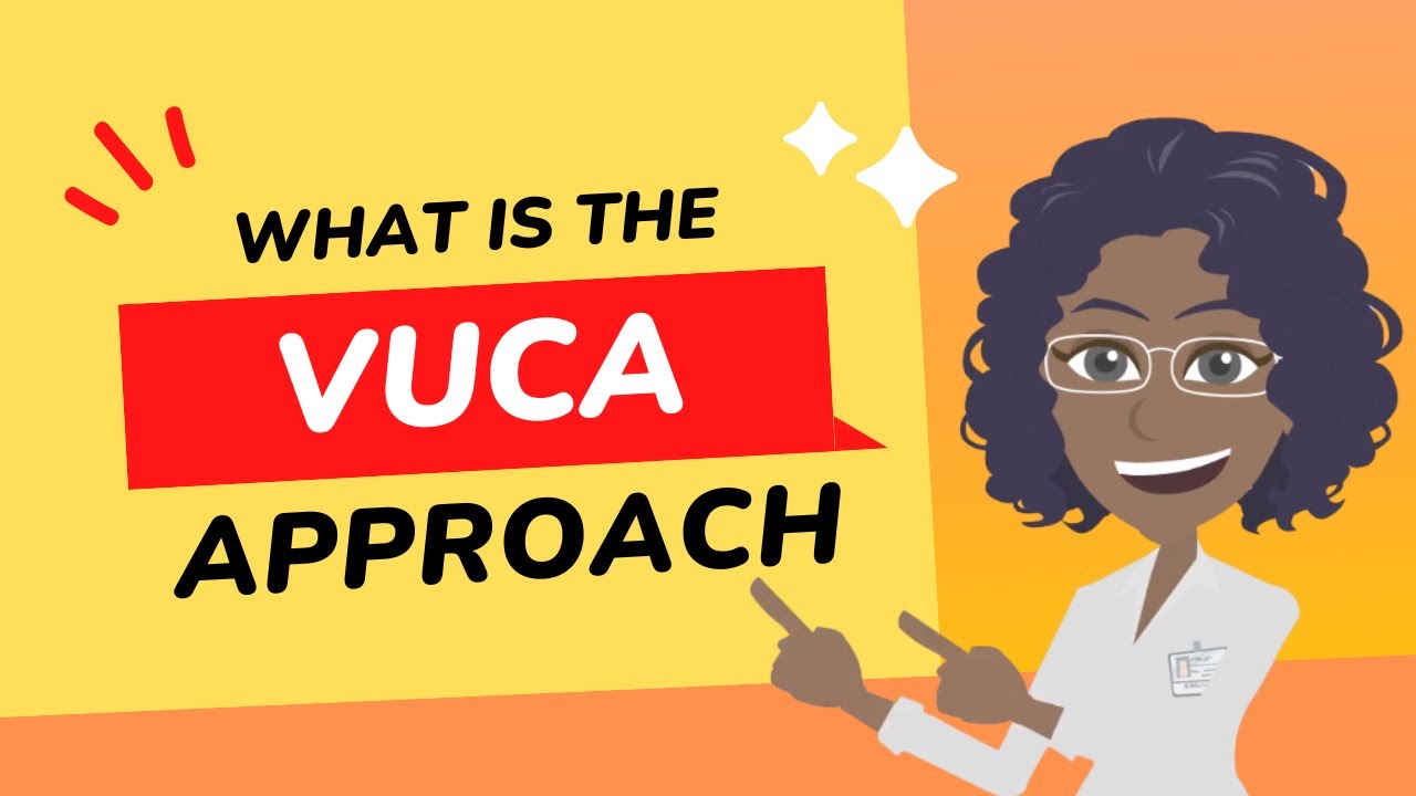 The VUCA approach