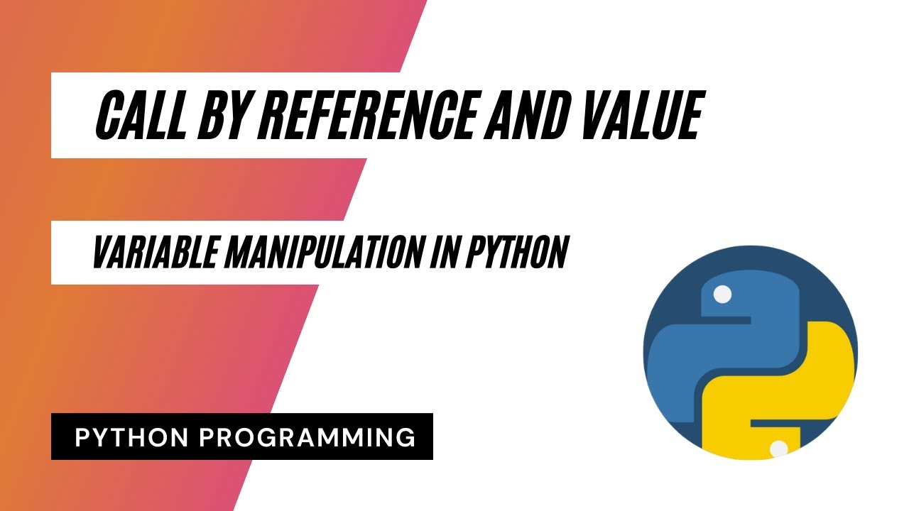 Python Programming - References and Values (Call by Reference and Call by Value)