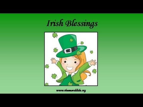 ♣ Irish Blessings - Traditional Blessings From Ireland ♣