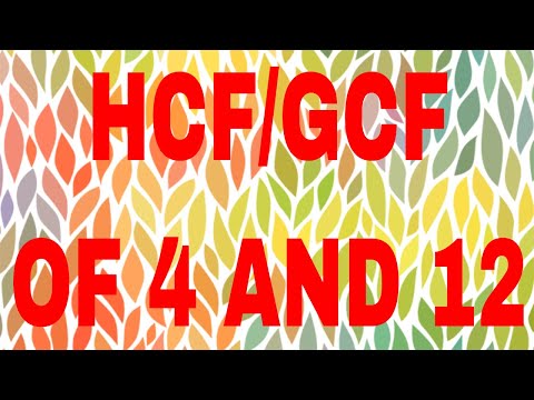 HCF of 4 and 12|GCF of 4 and 12