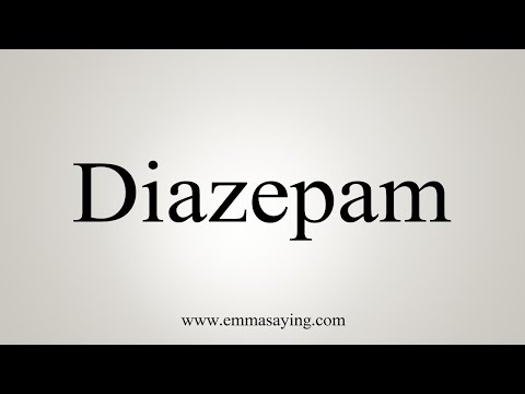 How To Say Diazepam