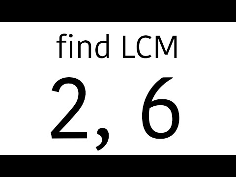 Find Lcm of 2, 6 | Least Common Multiple