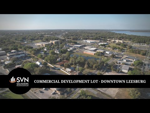 Commercial Development Lot - Downtown Leesburg | 1.94 ± Acres | Land Investment | Lake County, FL