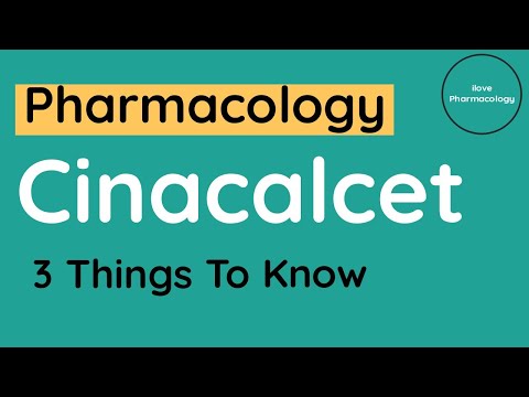 Cinacalcet (Made Easy) - Mechanism, Uses & Adverse Effects
