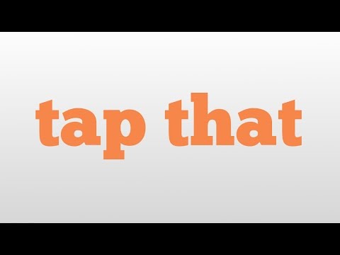 tap that meaning and pronunciation
