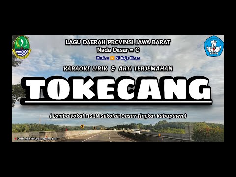 TOKECANG - Lomba FLS2N - Karaoke Lirik Arti Terjemahan Lagu Daerah Jawa Barat. Musik : VJ Raja Oloan
