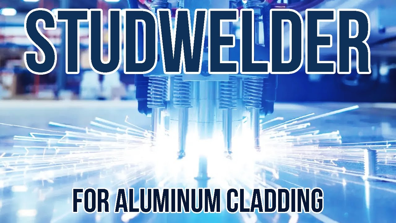 AXYZ Stud Welder System: Precision Welding for Aluminum Cladding