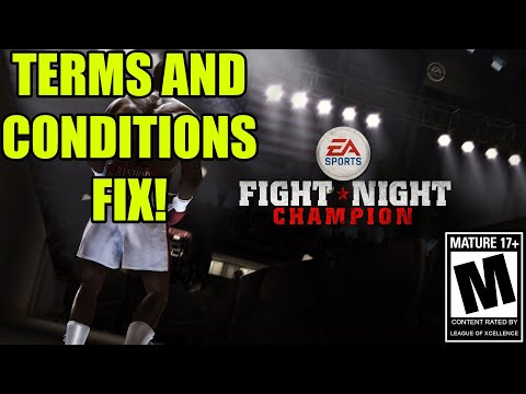 Unable To Play Fight Night Champion Online? | Fight Night Champion Terms And Conditions Fix