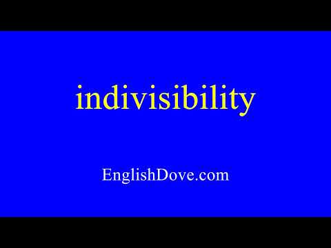 How to pronounce indivisibility in American English