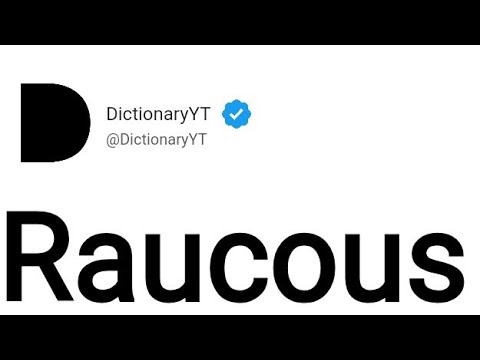 Raucous Meaning in English