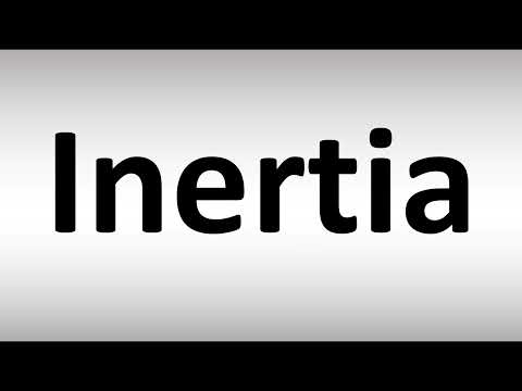 How to Pronounce Inertia