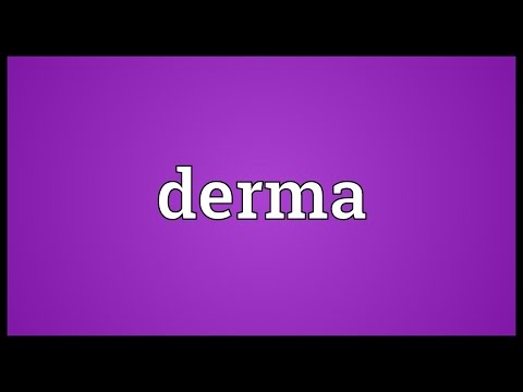 Derma Meaning