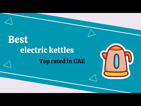 Best electric kettle of 2024 - Top rated in UAE