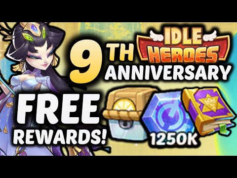 AMAZING FREE REWARDS for IDLE HEROES 9th Anniversary