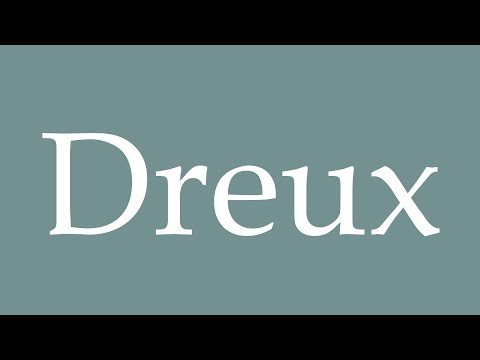 How to Pronounce ''Dreux'' Correctly in French