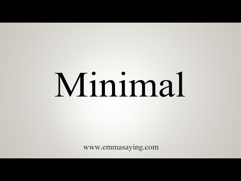 How To Say Minimal