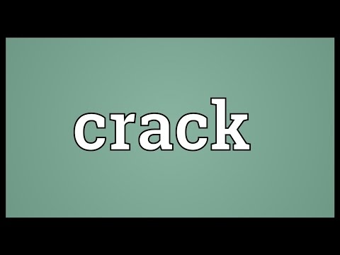 Crack Meaning