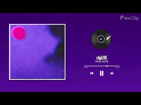 True Arti$ - ripLVE