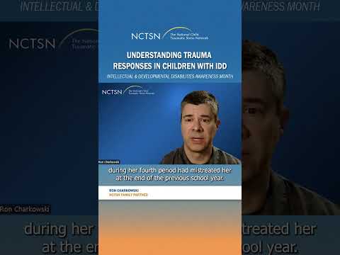 Understanding Trauma Responses in Children with Intellectual and Developmental Disabilities