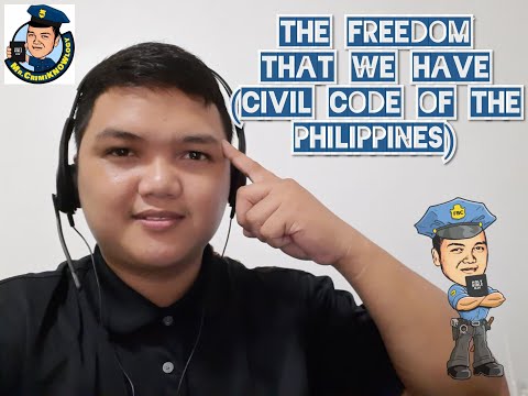 The Freedom that we have under the Civil Code of the Philippines
