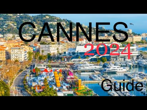 CANNES 2024 YOUR ULTIMATE TRAVEL GUIDE