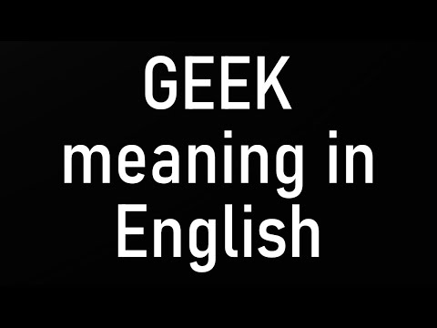 Geek meaning in English