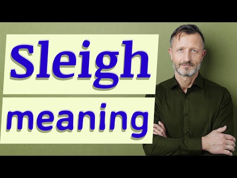Sleigh | Meaning of sleigh 📖