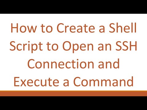 How to Create a Shell Script to Open an SSH Connection and Execute a Command