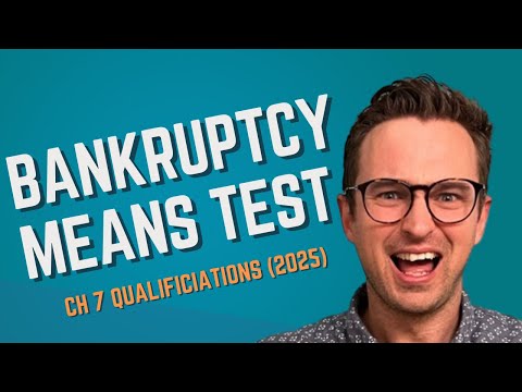 Bankruptcy Means Test: Chapter 7 Qualification (2025)