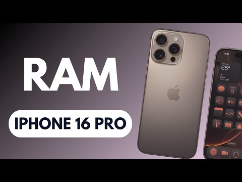 How much RAM does Iphone 16 PRO / PRO MAX Have?